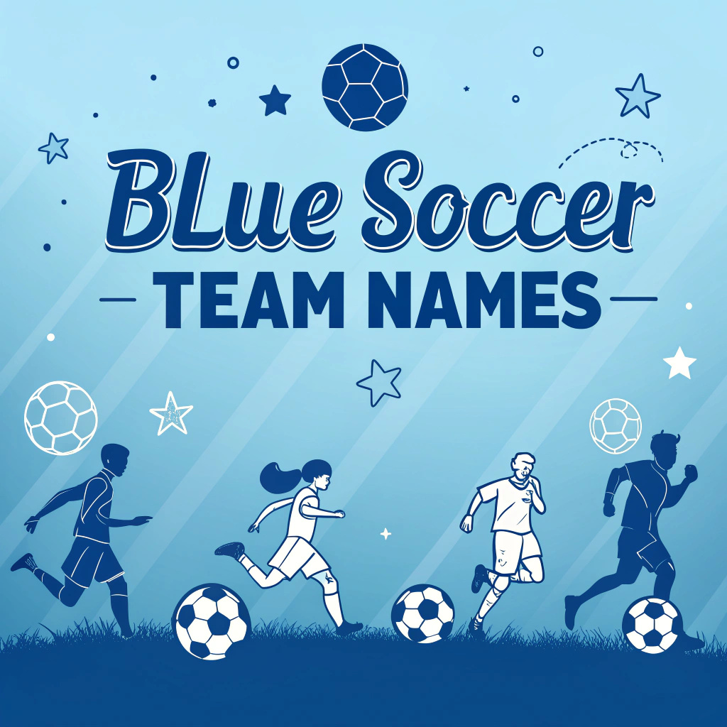 Blue Soccer Team Names: Creative and Unique Ideas