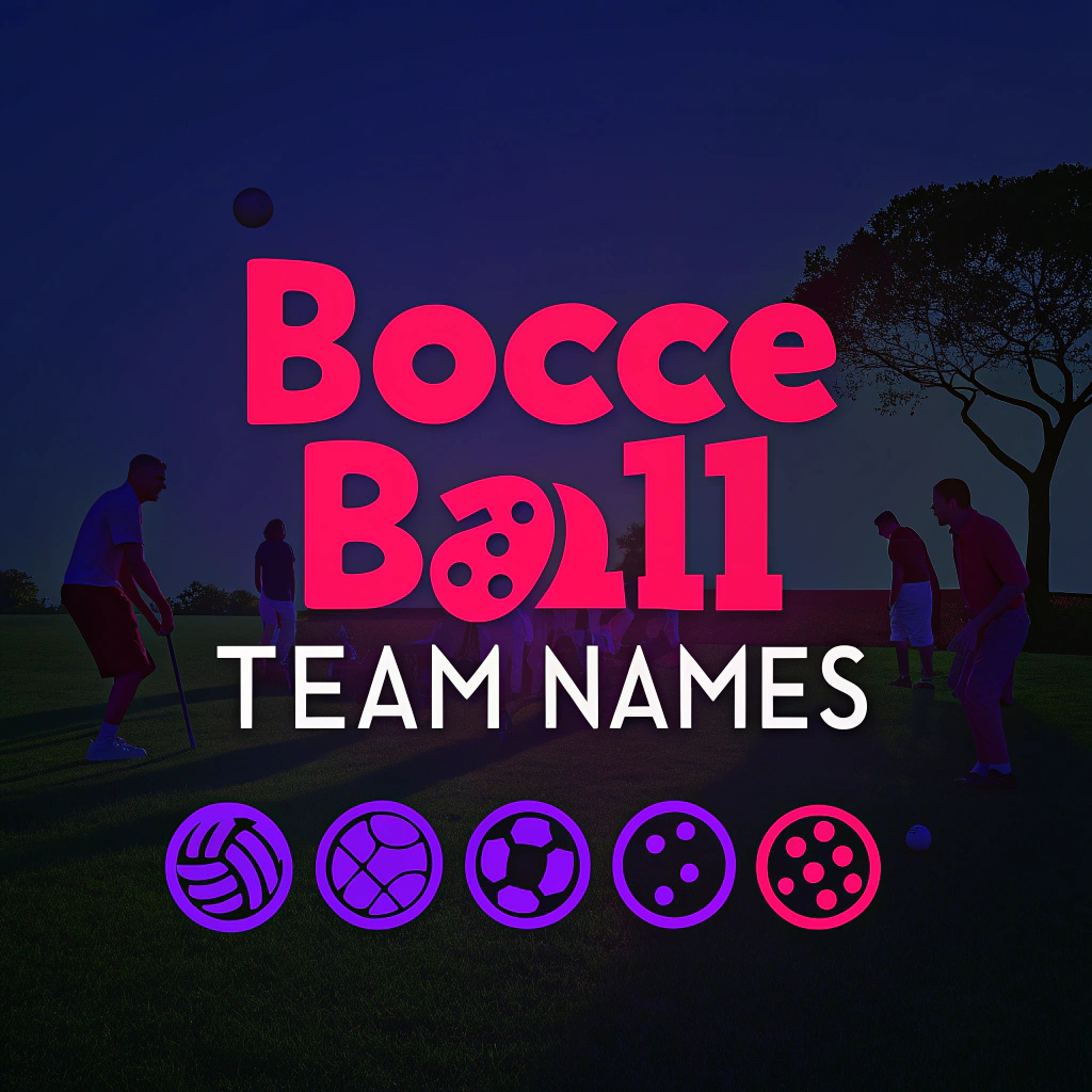 Bocce Ball Team Names: Creative and Fun Ideas